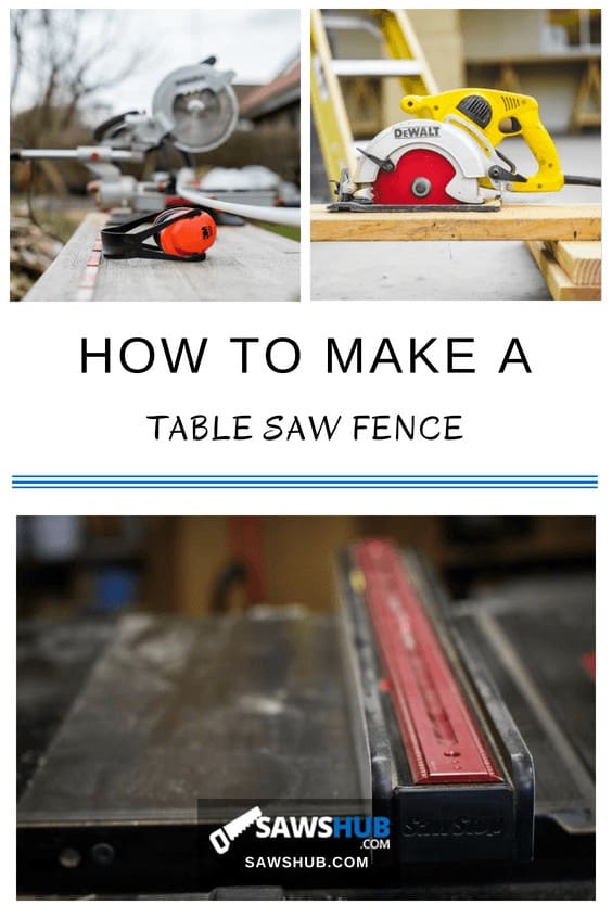 How to Make a DIY Table Saw Fence for Your Saw | SawsHub