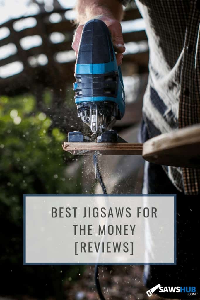 The Best Jigsaw In 2019: A Complete Buying Guide | SawsHub