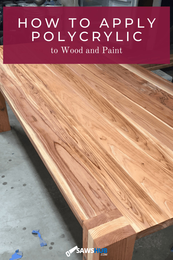 How to Apply Polycrylic to Wood and Paint | SawsHub